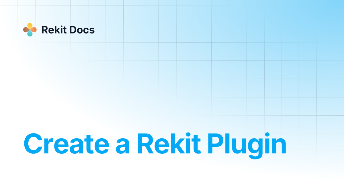 Create a Rekit Plugin | Rekit Docs